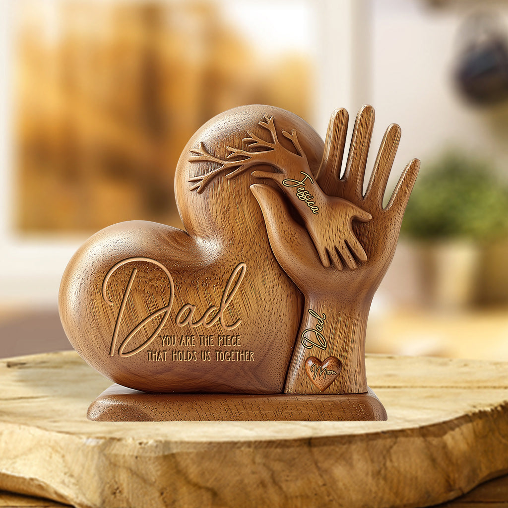 Dad You Are The Piece That Holds Us Together - Personalized Father Cus ...